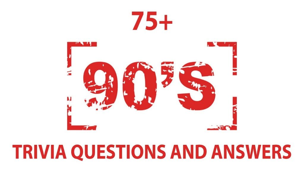 85+ 90s Trivia Questions and Answers
