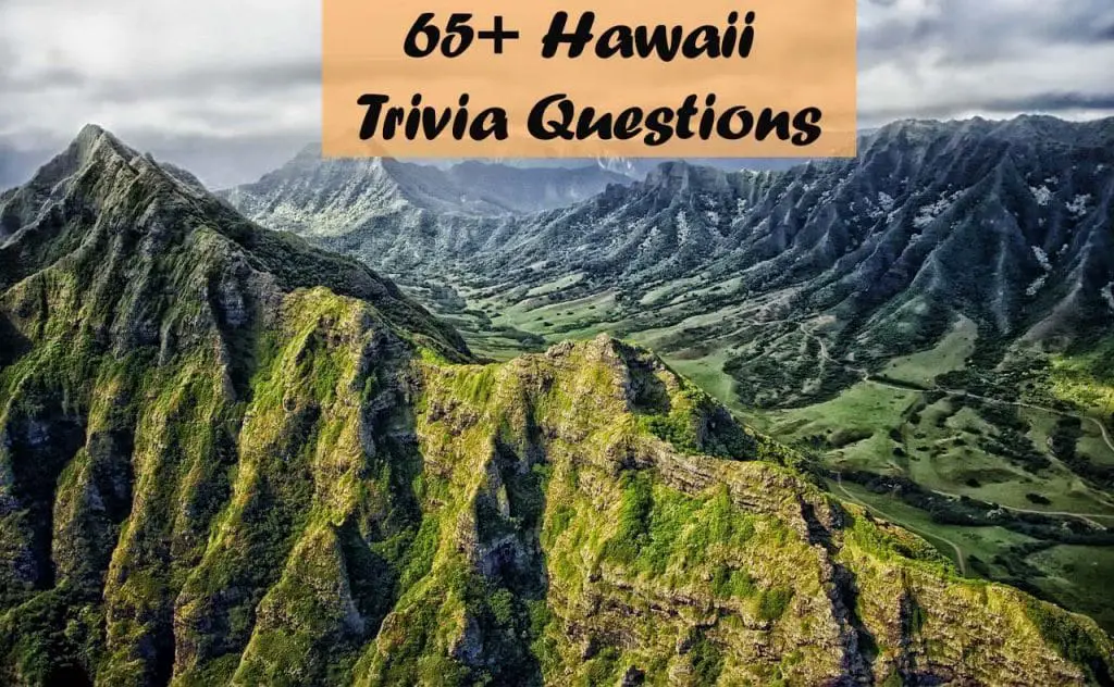 65+ Amazing Trivia Questions about the U.S State Hawaii