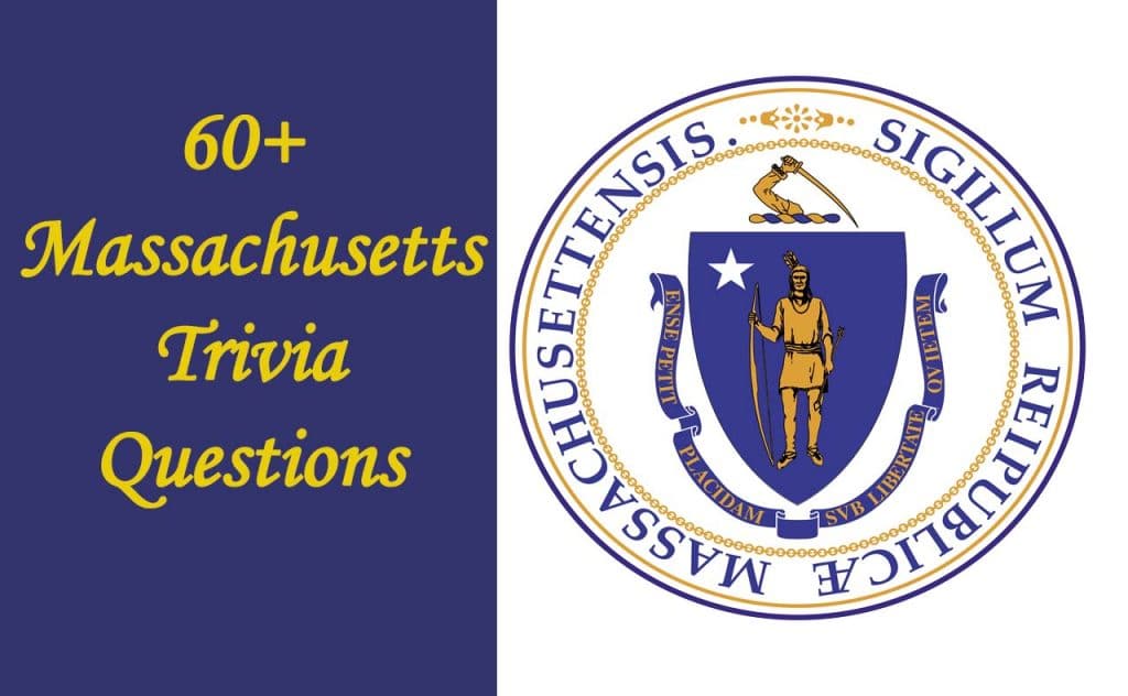 60+ Very Informative and Interesting Massachusetts Trivia Questions ...